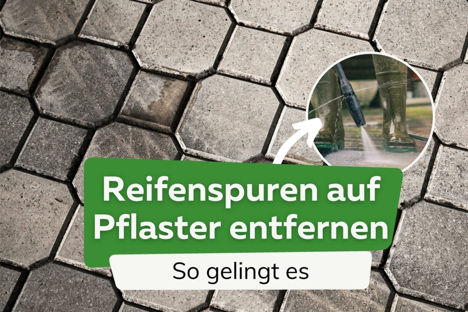 Reifenspuren auf Pflaster richtig entfernen